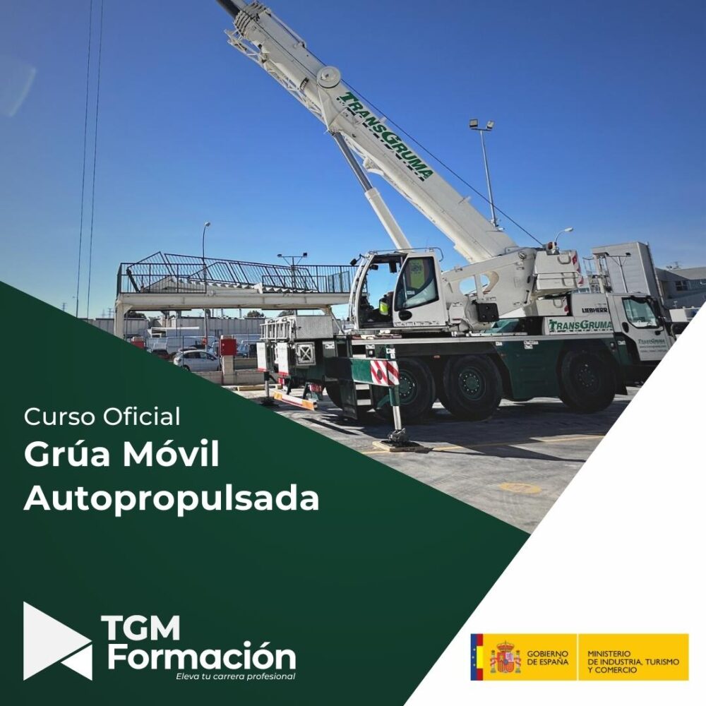 Curso Oficial de Grúa Móvil Autopropulsada | TGM Formación